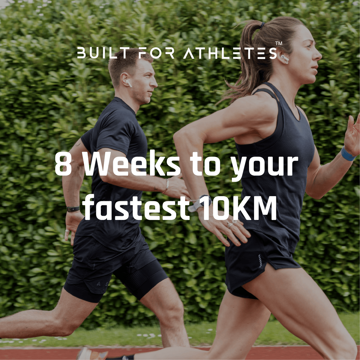 BFA 8 Weeks to Fastest 10KM Running Program – Built for Athletes™